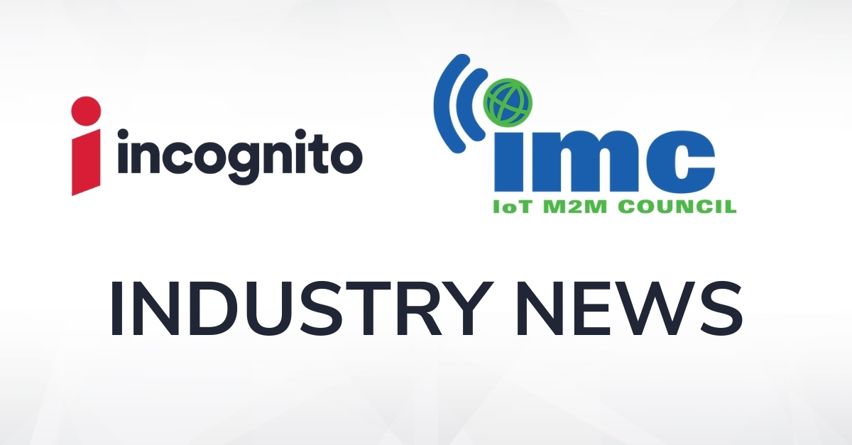 Incognito Software Systems Joins IoT M2M Council (IMC) | Press Release